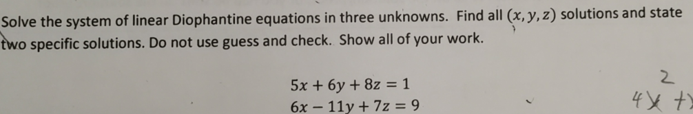 Solved Solve The System Of Linear Diophantine Equations In 