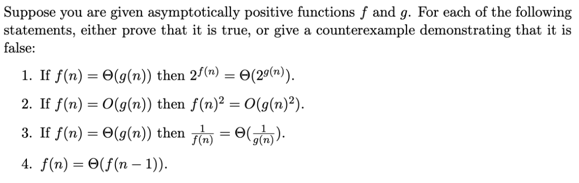 Solved Suppose you are given asymptotically positive | Chegg.com