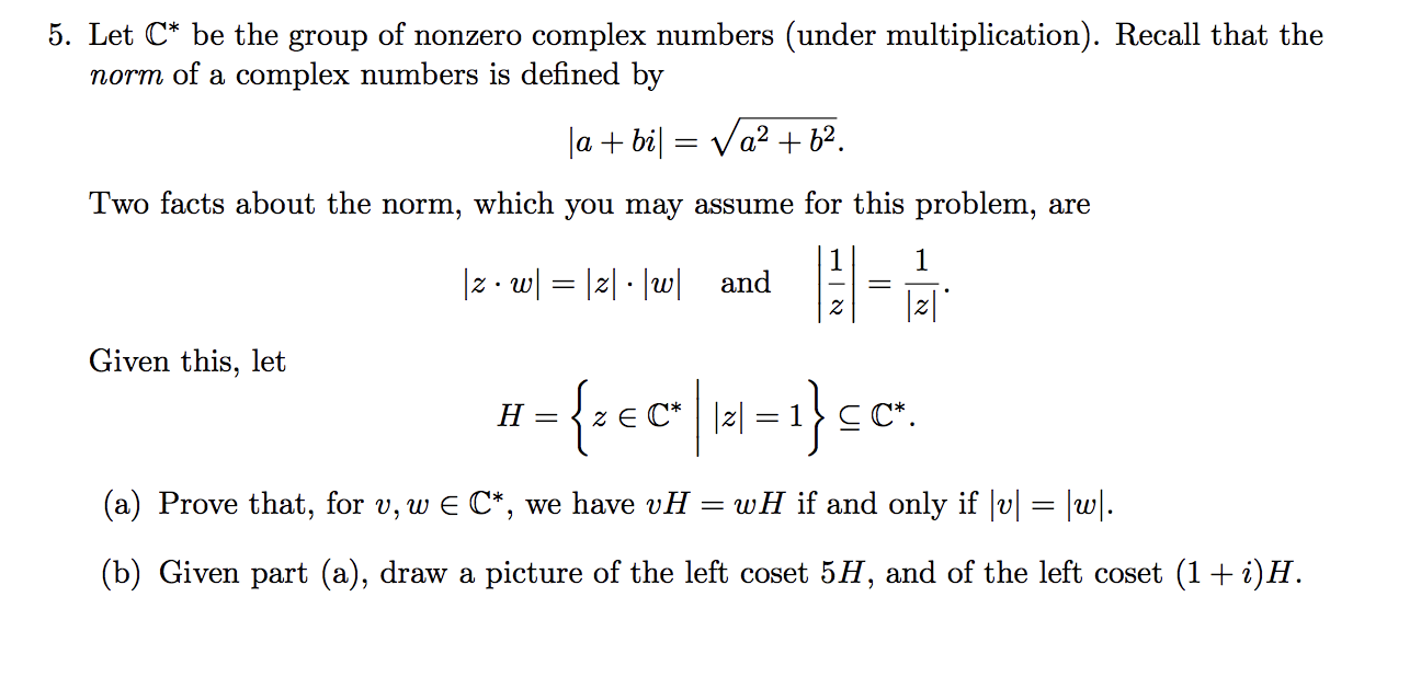 Solved 5. Let C* be the group of nonzero complex numbers | Chegg.com