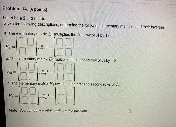 Solved Problem 14. (6 points) Let A be a 2 x 2 matrix. Given | Chegg.com