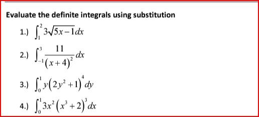 Solved Evaluate the definite integrals using substitution | Chegg.com