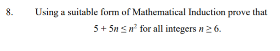 Solved 8. Using a suitable form of Mathematical Induction | Chegg.com