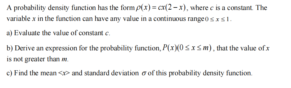 Solved A probability density function has the form p(x) = | Chegg.com