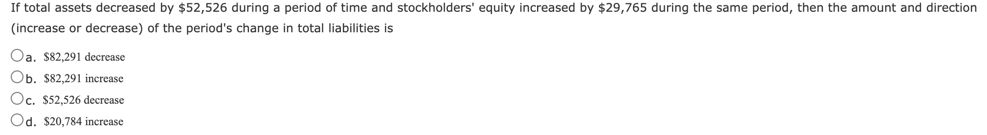 Solved If total assets decreased by $52,526 during a period | Chegg.com