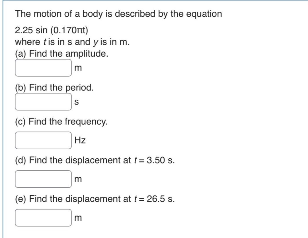 Solved The motion of a body is described by the equation | Chegg.com