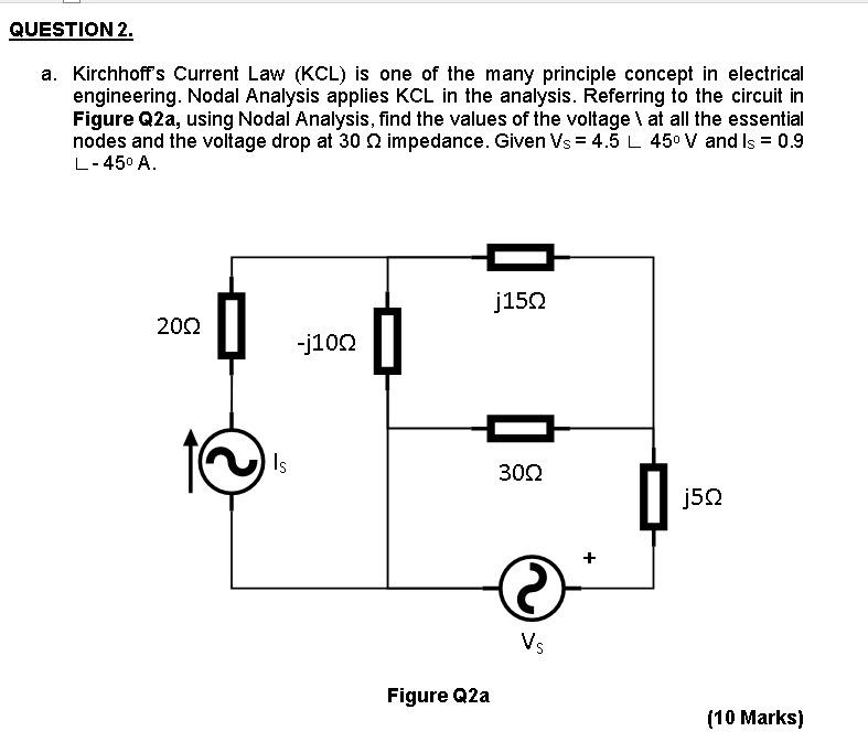Solved a. Kirchhoff's Current Law (KCL) is one of the many | Chegg.com