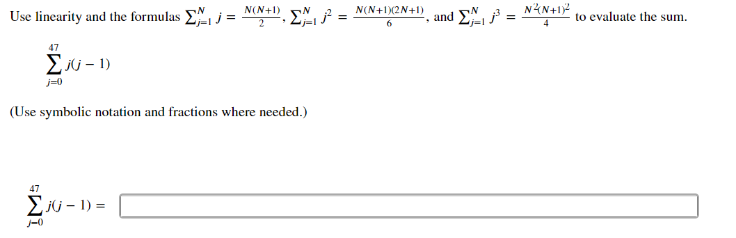 Solved N(N+1) NPN+12 Use linearity and the formulas 2 - j = | Chegg.com