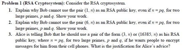 Solved Problem 1 (RSA Cryptosystem): Consider the RSA | Chegg.com