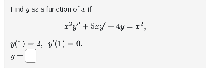 Solved Find y as ﻿a function | Chegg.com