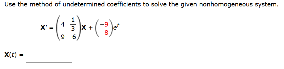 Solved Use the method of ﻿undetermined coefficients to | Chegg.com