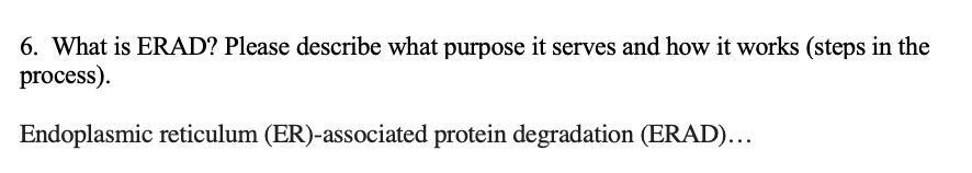Solved 6. What is ERAD? Please describe what purpose it | Chegg.com