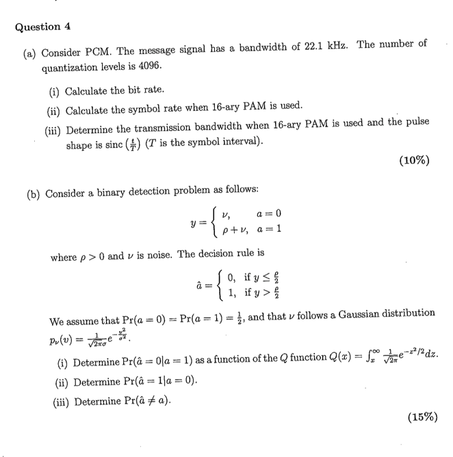 Solved Question 4 (a) Consider PCM. The message signal has a | Chegg.com