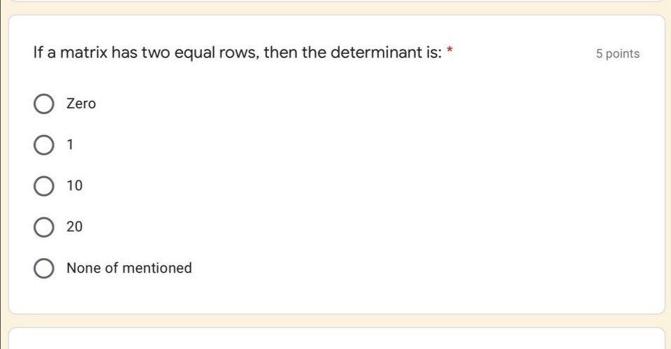 Solved If a matrix has two equal rows, then the determinant | Chegg.com