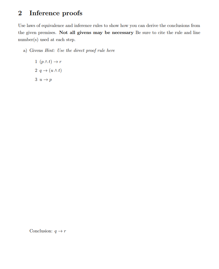 Solved 2 Inference proofs Use laws of equivalence and | Chegg.com