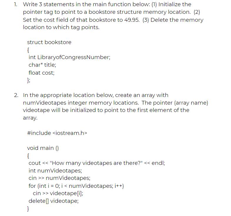 Solved 1. Write 3 statements in the main function below: (1) | Chegg.com