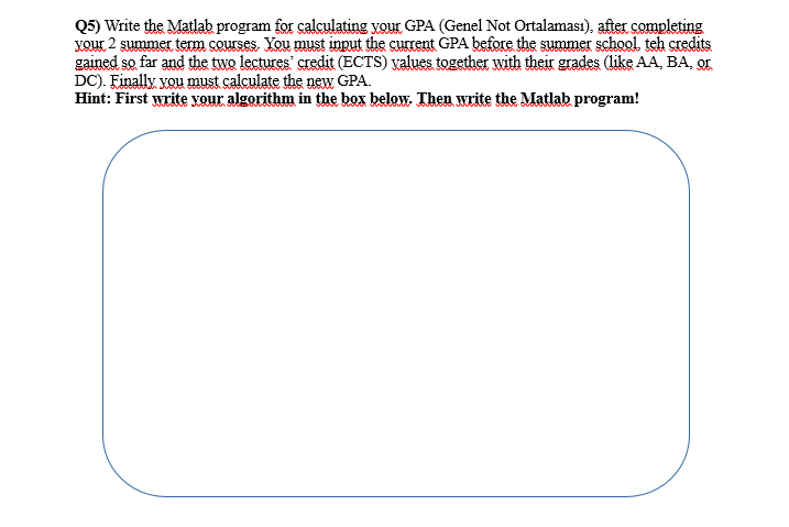 (5) Write the Matlab program for calculating your GPA | Chegg.com