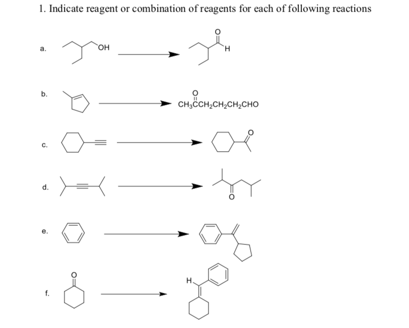 Solved 1. Indicate reagent or combination of reagents for | Chegg.com