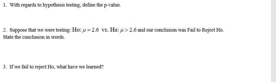 Solved 3. If we fail to reject Ho, what have we learned? | Chegg.com