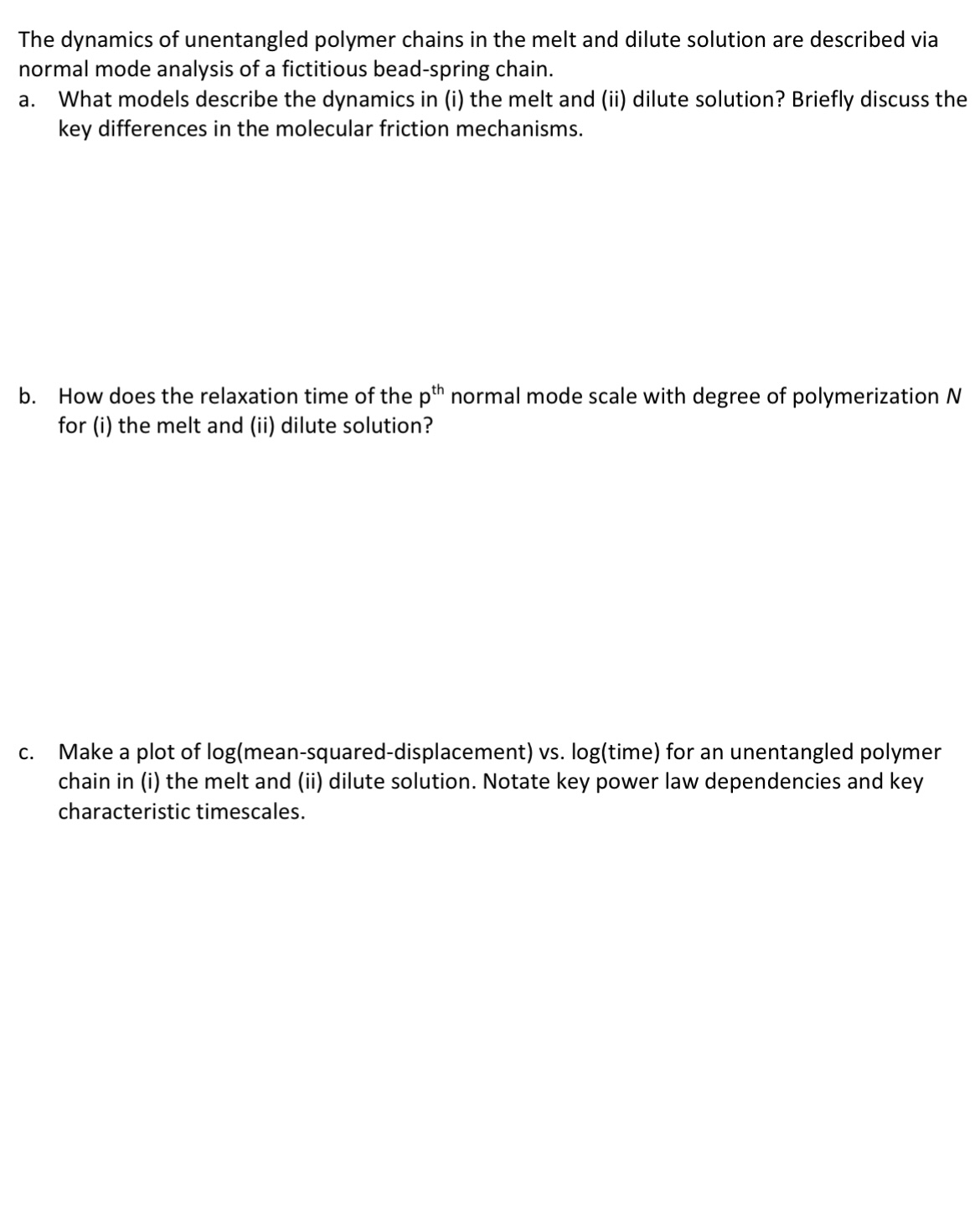 Solved The dynamics of unentangled polymer chains in the | Chegg.com