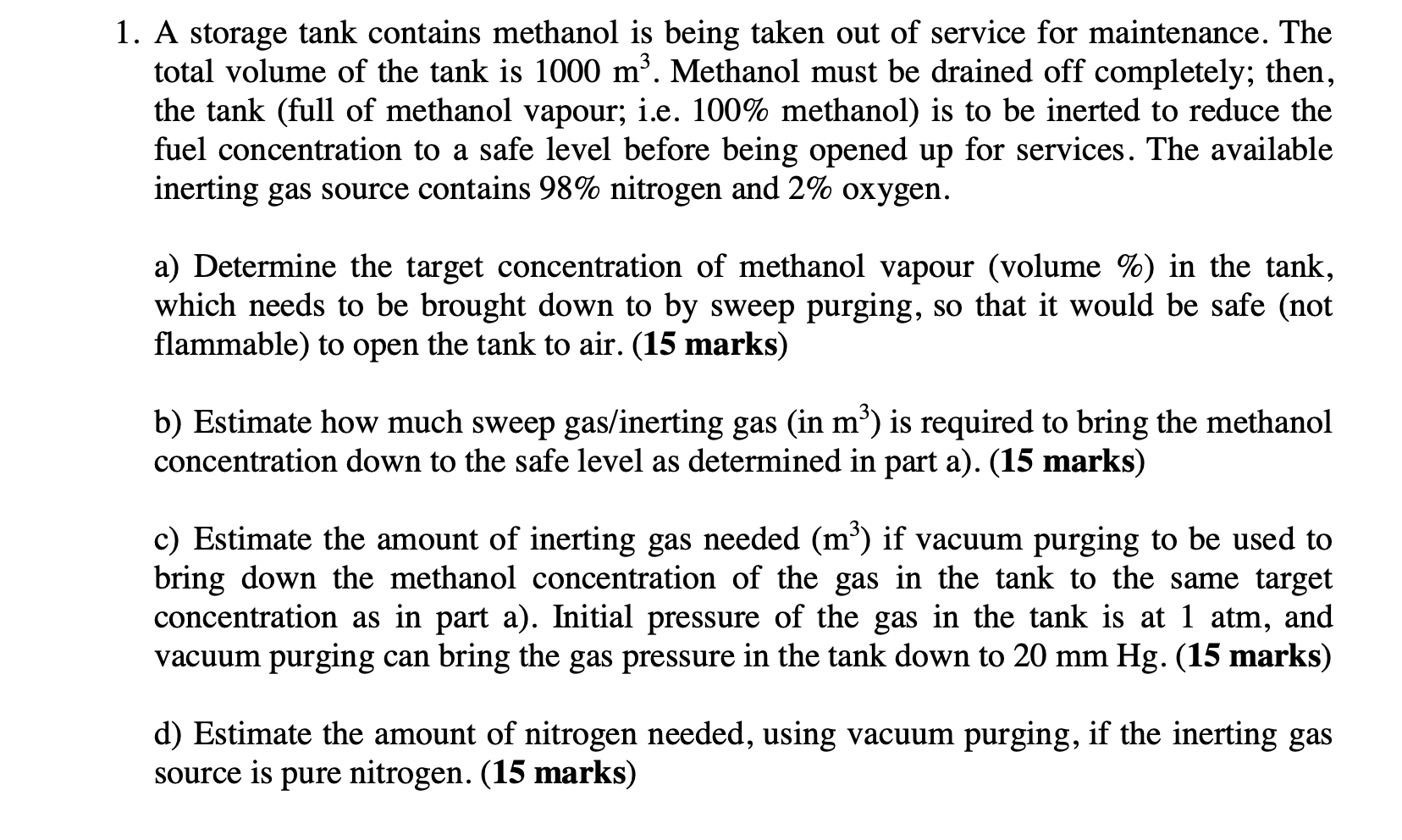 Solved 1. A storage tank contains methanol is being taken | Chegg.com