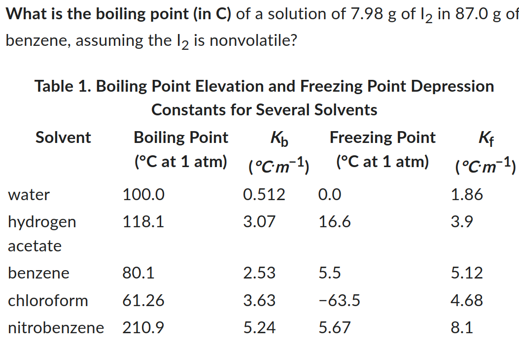 Solved What is the boiling point (in C) ﻿of a solution of | Chegg.com