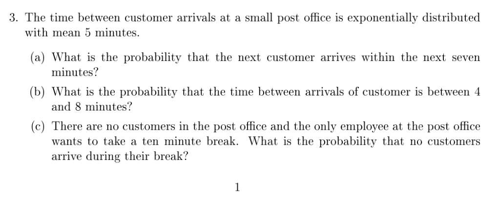 Solved 3. The time between customer arrivals at a small post | Chegg.com