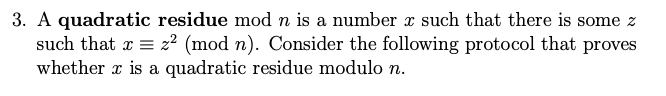 Solved 3. A quadratic residue modn is a number x such that | Chegg.com