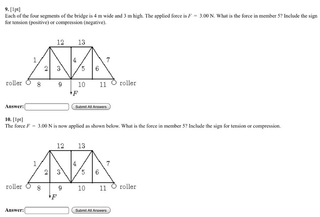 Solved 9. [1pt] Each of the four segments of the bridge is 4 | Chegg.com