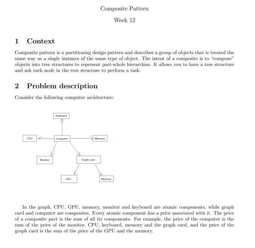 Composite Pattern Week 12 1 Context Composite pattern | Chegg.com