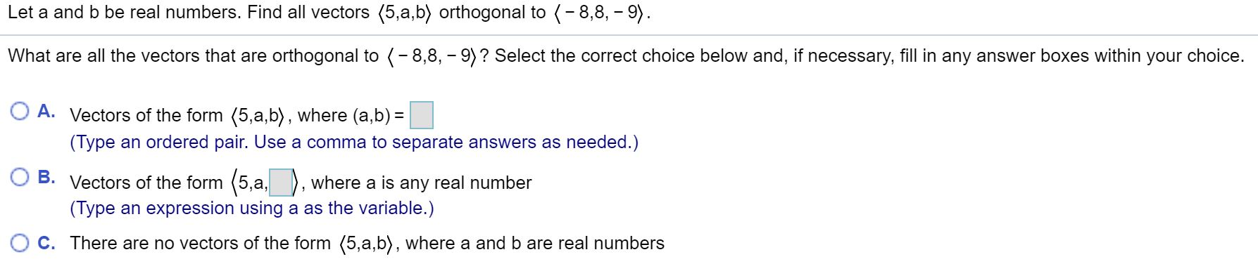 Solved Let a and b be real numbers. Find all vectors (5,a,b) | Chegg.com