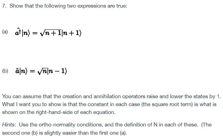 Solved 7. Show that the following two expressions are true: | Chegg.com