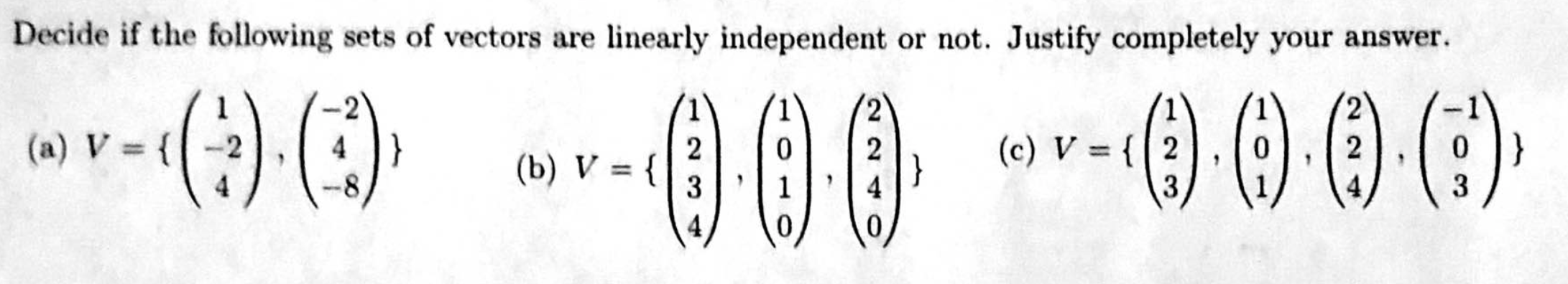 Solved Decide if the following sets of vectors are linearly | Chegg.com