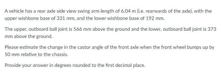 Solved A vehicle has a rear axle side view swing arm length | Chegg.com