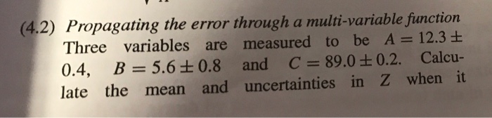 Solved 42 Propagating The Error Through A Multi Variable 5431