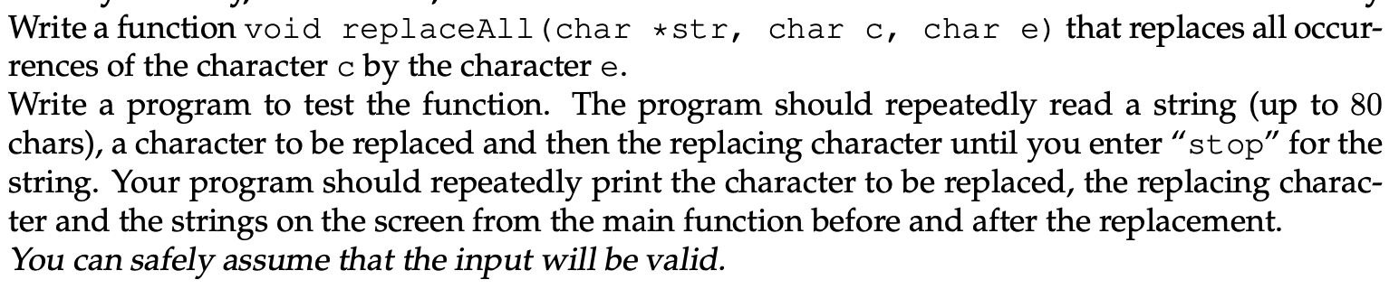 Solved Write a function void replaceAll(char *str, char c, | Chegg.com