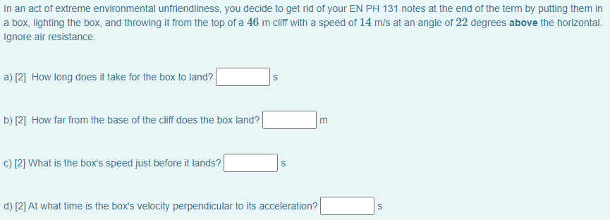 Solved In an act of extreme environmental unfriendliness, | Chegg.com