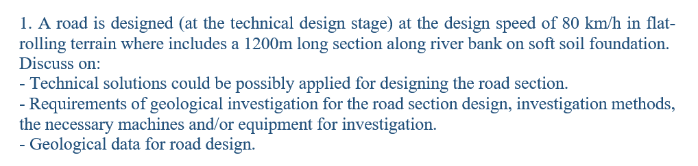 Solved 1. A road is designed (at the technical design stage) | Chegg.com