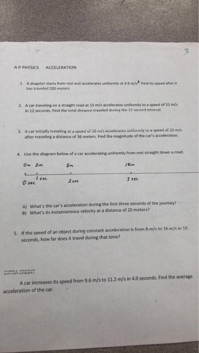 Solved A P PHYSICS ACCELERATION 1. A dragster starts from | Chegg.com