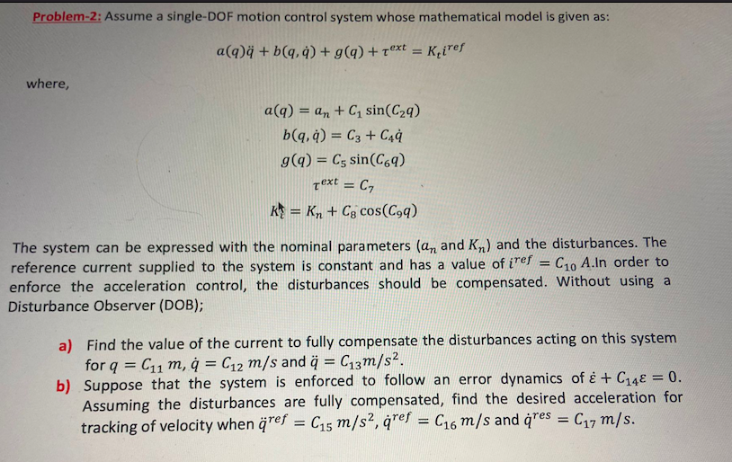 Solved Problem-2: Assume a single-DOF motion control system | Chegg.com
