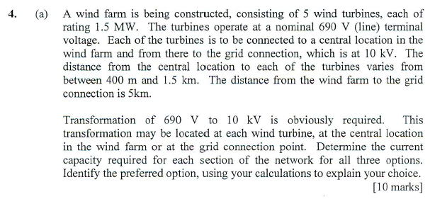 Solved (a) A wind farm is being constructed, consisting of 5 | Chegg.com