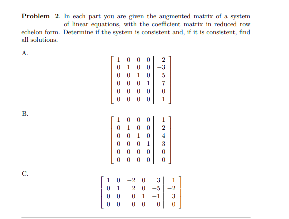 Solved Problem 2. In each part you are given the augmented | Chegg.com