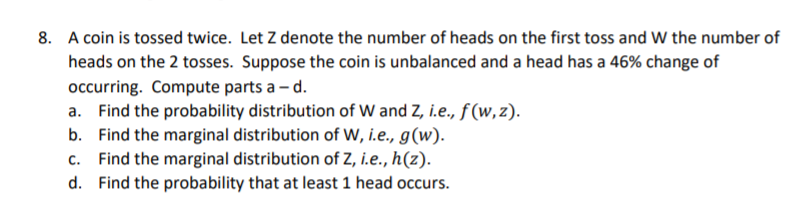 Solved 8. A coin is tossed twice. Let Z denote the number of | Chegg.com