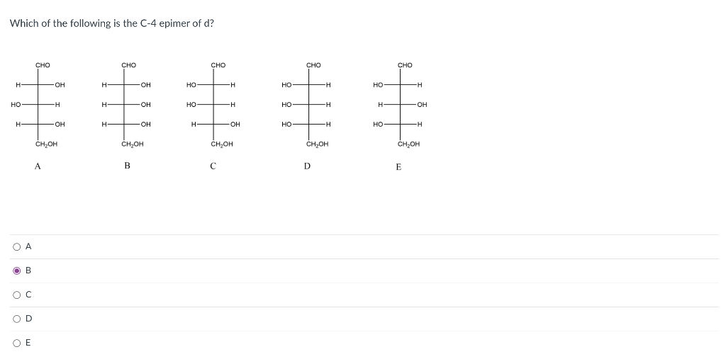 Solved Which of the following is the C-4 epimer of d? CHO | Chegg.com
