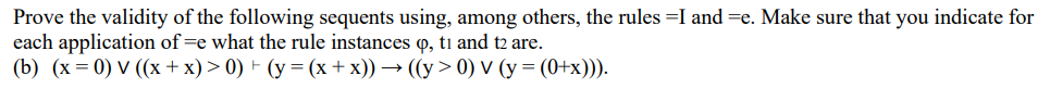 Prove the validity of the following sequents using, | Chegg.com
