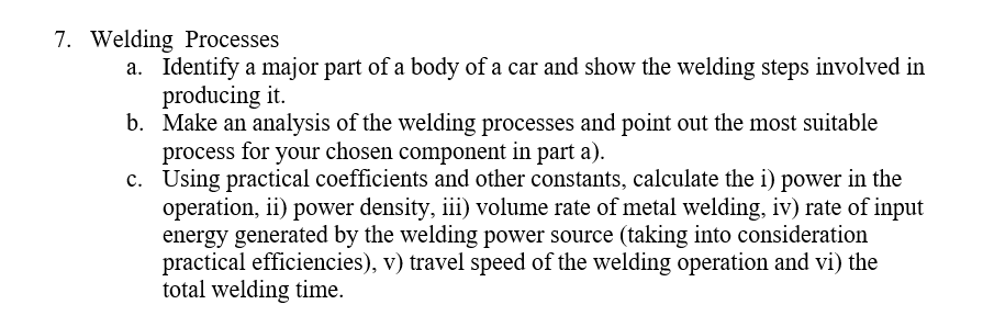 Solved 7. Welding Processes a. Identify a major part of a | Chegg.com