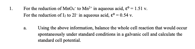 Solved 1. For the reduction of MnO4 to Mn²+ in aqueous acid, | Chegg.com