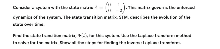 Solved Consider a system with the state matrix \( | Chegg.com