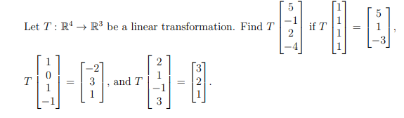 Solved 5 -1 2 Let T: R + R3 be a linear transformation. Find | Chegg.com