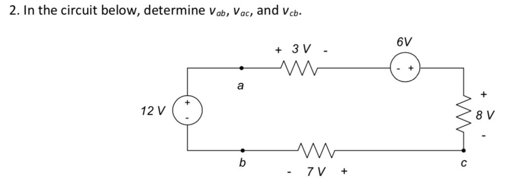 Solved 2. In the circuit below, determine Vab, Vac, and Vcb | Chegg.com