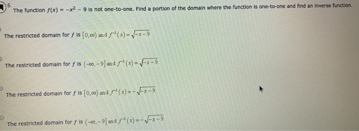 Solved 5 The unction f(x -x2-9 Is not one-to-one. Find a | Chegg.com